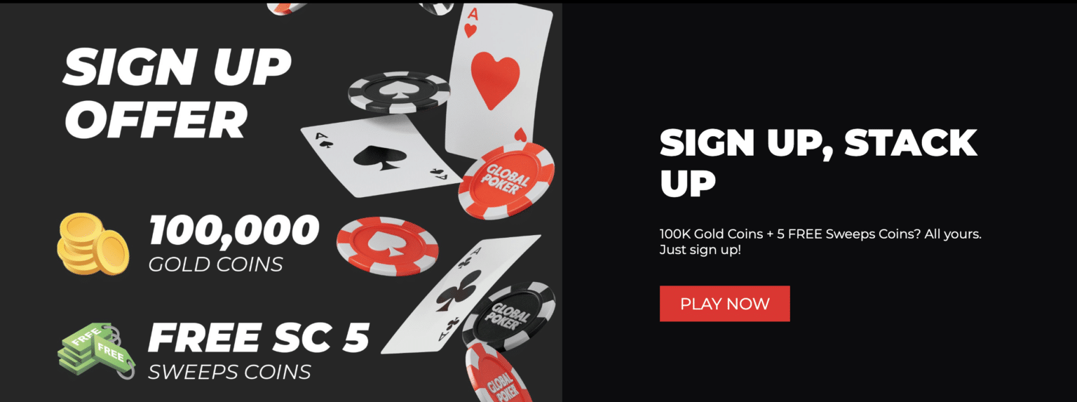 Global Poker Review 2026 - 100,000 GC + 5 SC Sign-Up Bonus